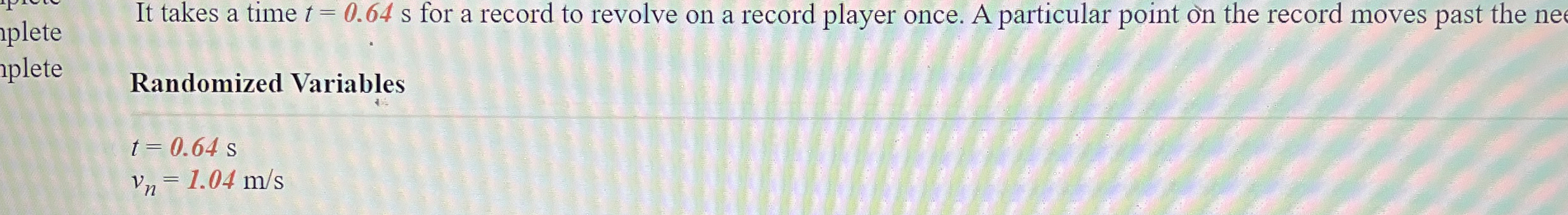 Solved It takes a time t=0.64s ﻿for a record to revolve on a | Chegg.com