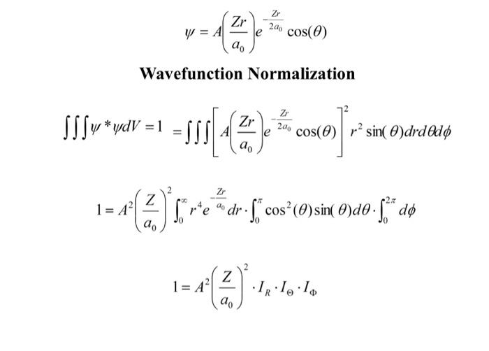 Solved Zr y = A e ao 244 cos(O) Wavefunction Normalization | Chegg.com