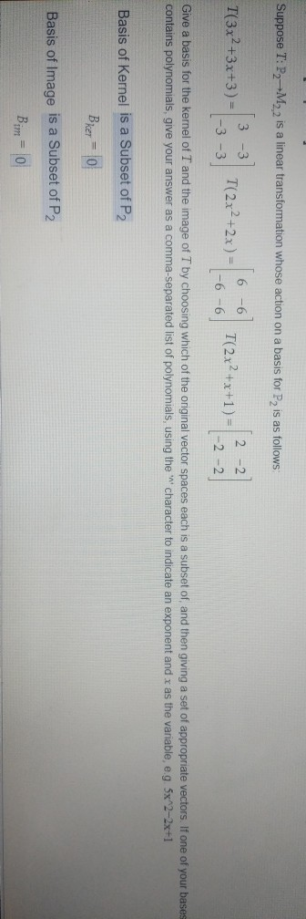 Solved Suppose T: P2-M22 is a linear transformation whose | Chegg.com
