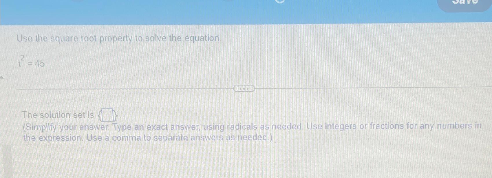 Solved Use the square root property to solve the | Chegg.com