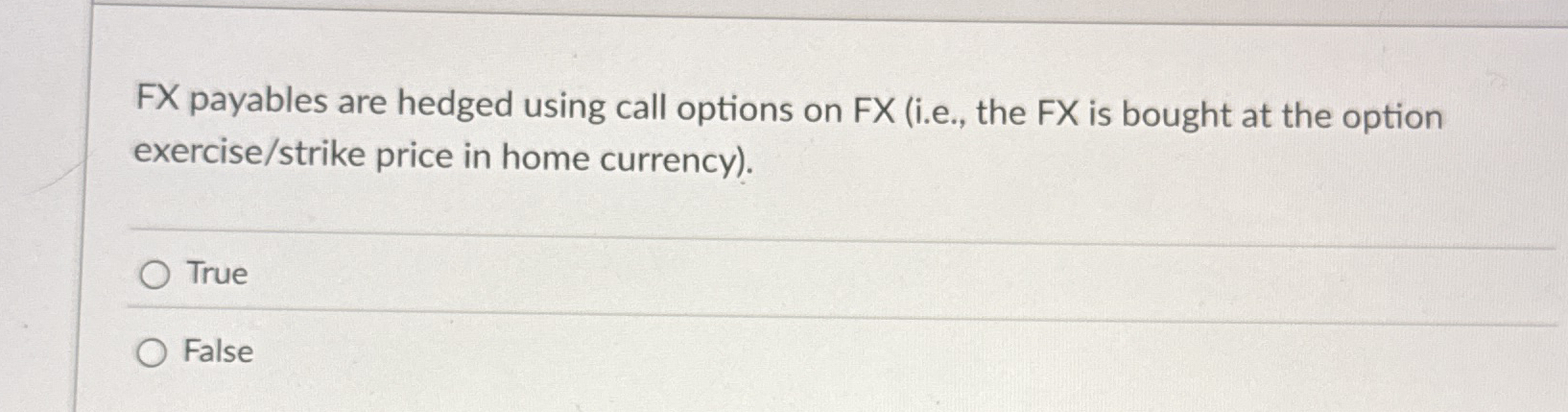 Solved FX payables are hedged using call options on FX | Chegg.com
