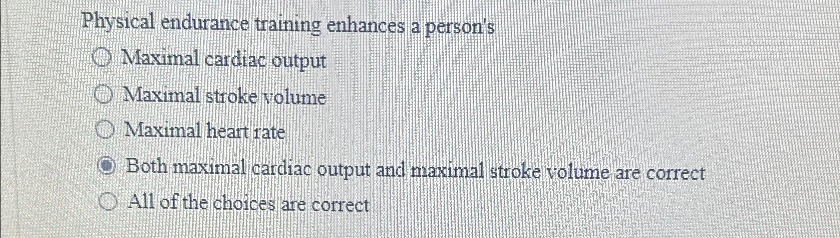 Solved Physical endurance training enhances a | Chegg.com