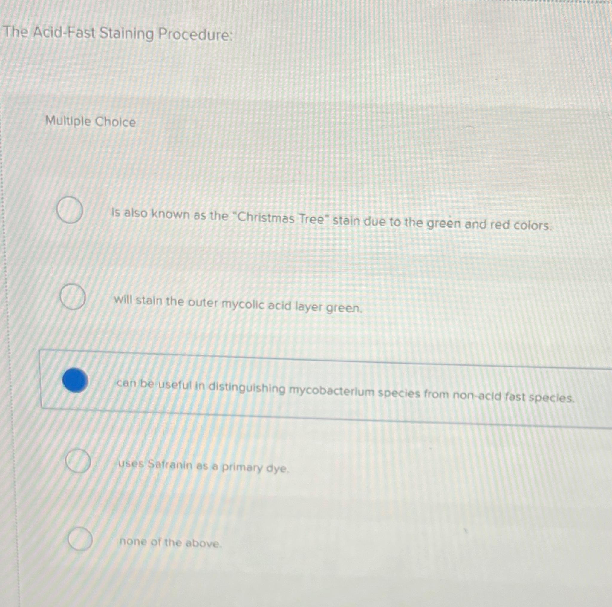Solved The Acid-Fast Staining Procedure:Multiple ChoiceIs | Chegg.com