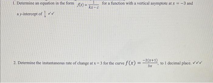 Solved 1. Determine an equation in the form f(x)=kx−c1 for a | Chegg.com