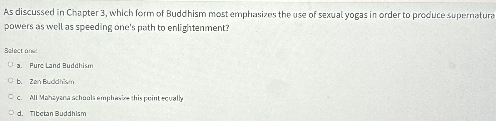 Solved As discussed in Chapter 3, ﻿which form of Buddhism | Chegg.com