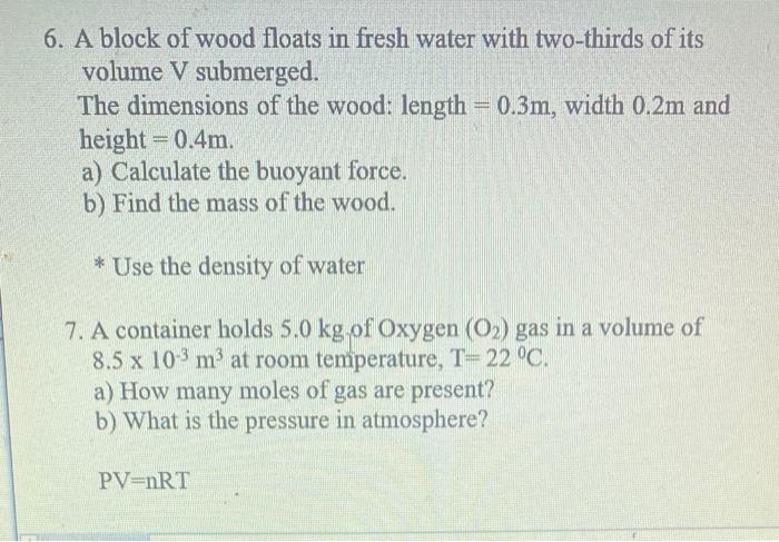 Solved 6. A block of wood floats in fresh water with | Chegg.com