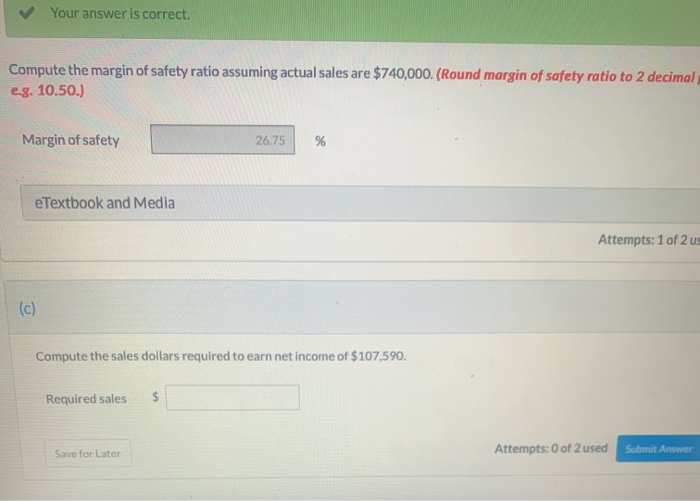 Solved Your answer is correct. Compute the margin of safety | Chegg.com