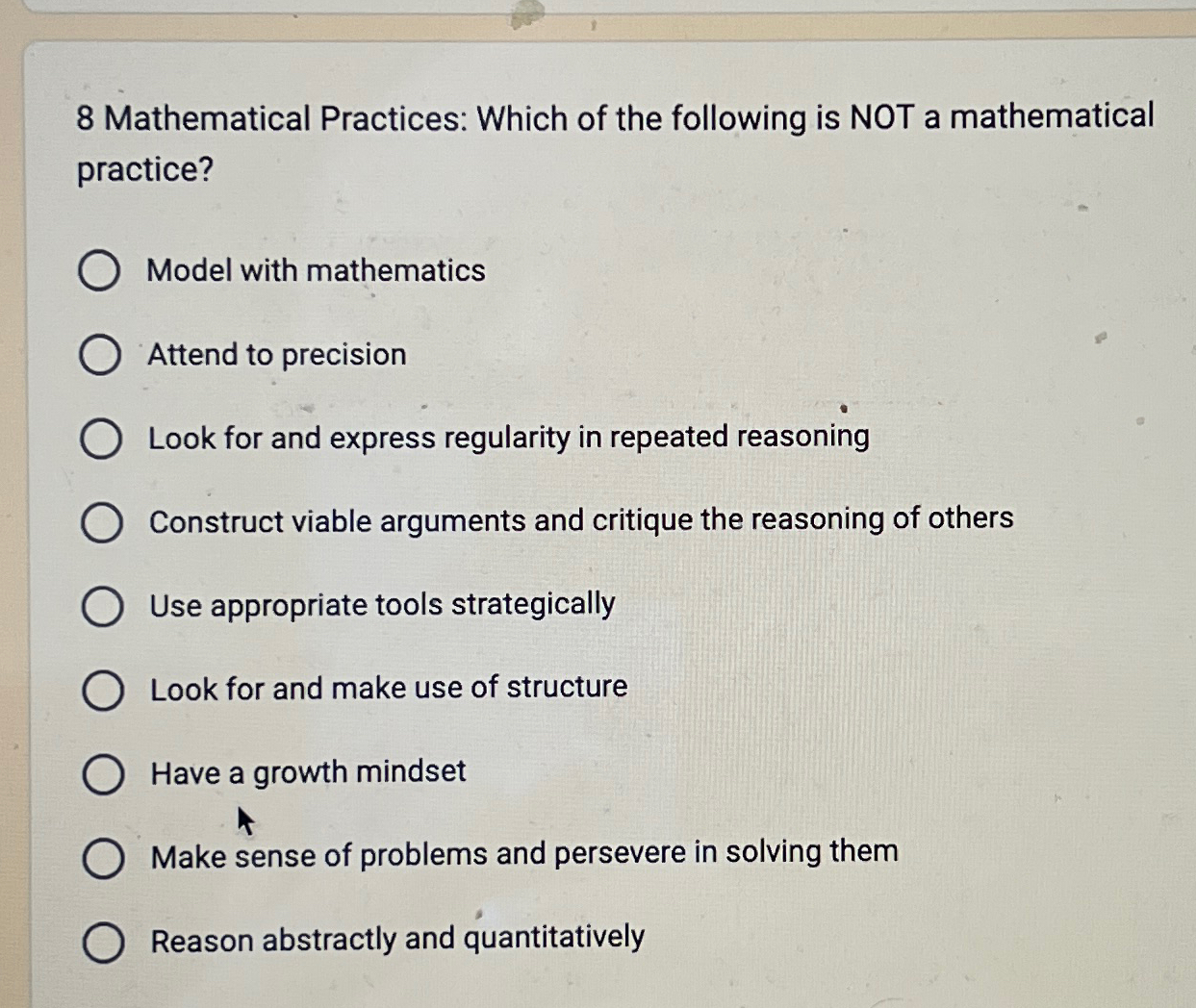 Solved 8 ﻿Mathematical Practices: Which of the following is | Chegg.com