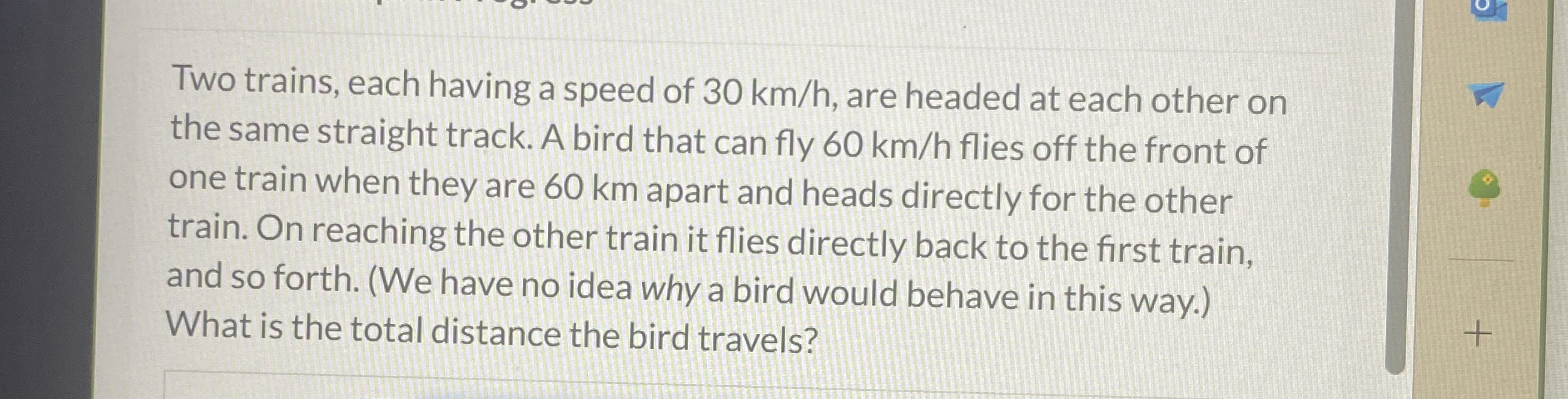 Solved Two trains, each having a speed of 30kmh, ﻿are headed | Chegg.com