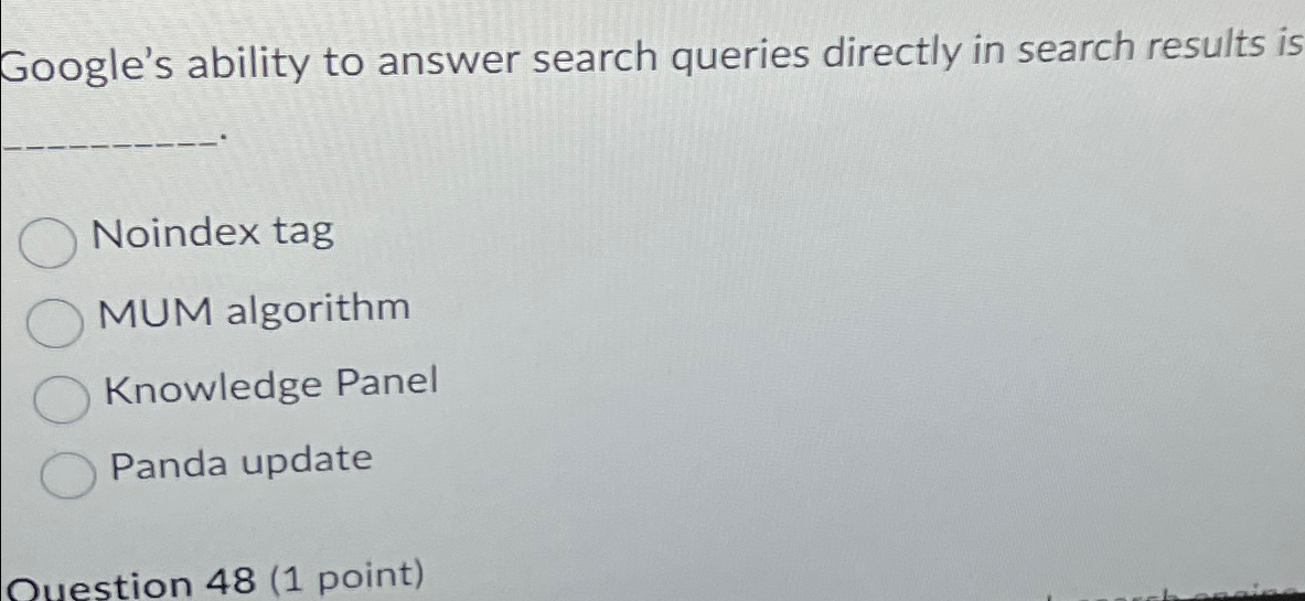 Solved Google's ability to answer search queries directly in | Chegg.com