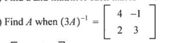 Solved (3A)−1=[42−13] | Chegg.com