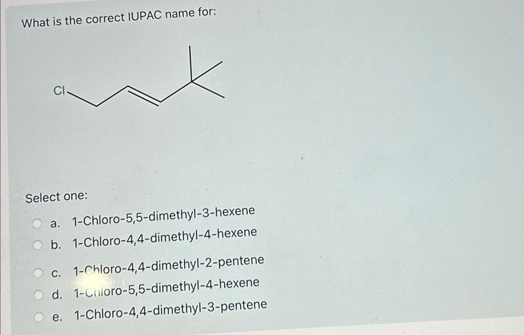 Solved What is the correct IUPAC name for:Select | Chegg.com