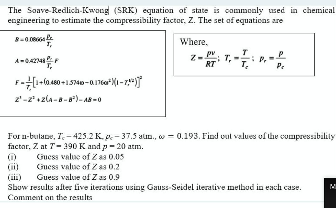 Solved The Soave-Redlich-Kwong (SRK) equation of state is | Chegg.com