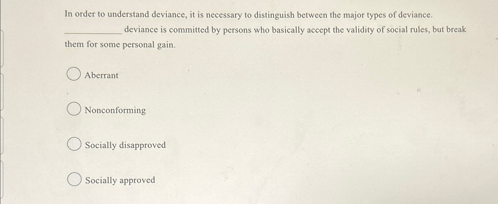 Solved In order to understand deviance, it is necessary to | Chegg.com