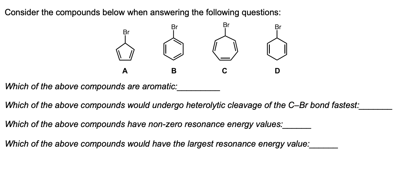 Solved Consider the compounds below when answering the | Chegg.com
