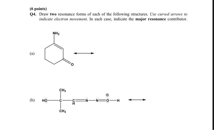 Solved (6 points) Q4. Draw two resonance forms of each of | Chegg.com