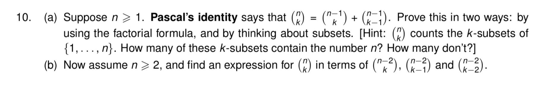 Solved (a) ﻿Suppose n≥1. ﻿Pascal's identity says that | Chegg.com