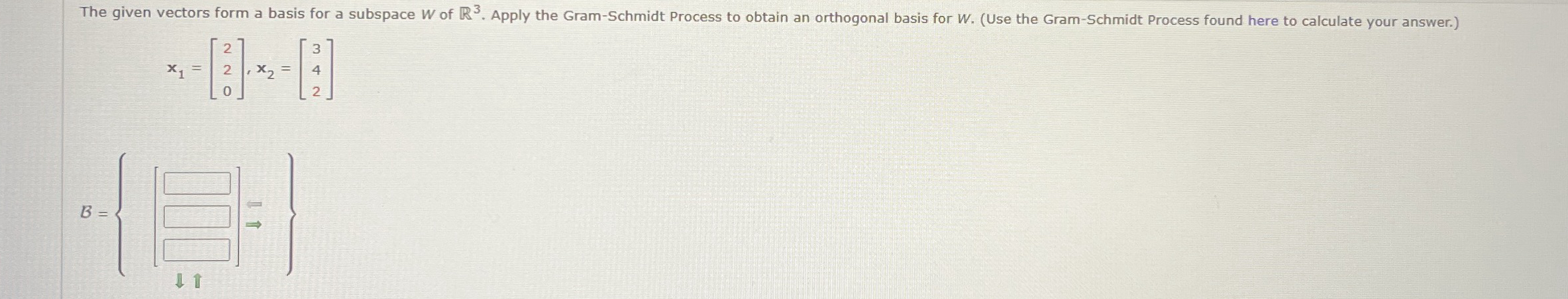 Solved The given vectors form a basis for a subspace W ﻿of | Chegg.com