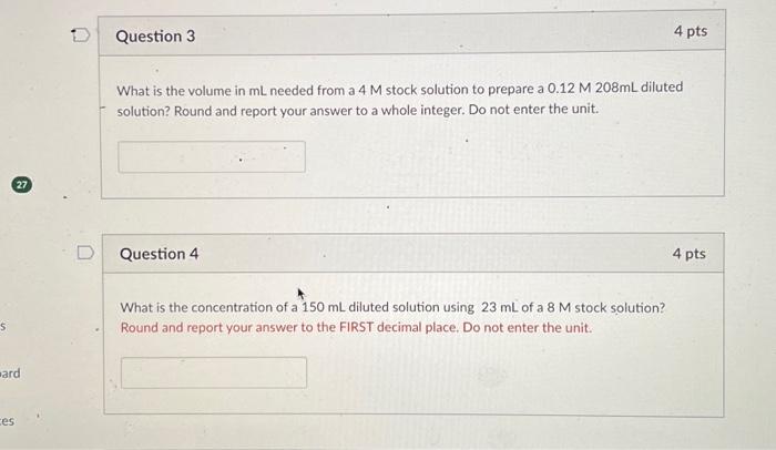 Solved S 27 pard ces D Question 3 What is the volume in mL | Chegg.com