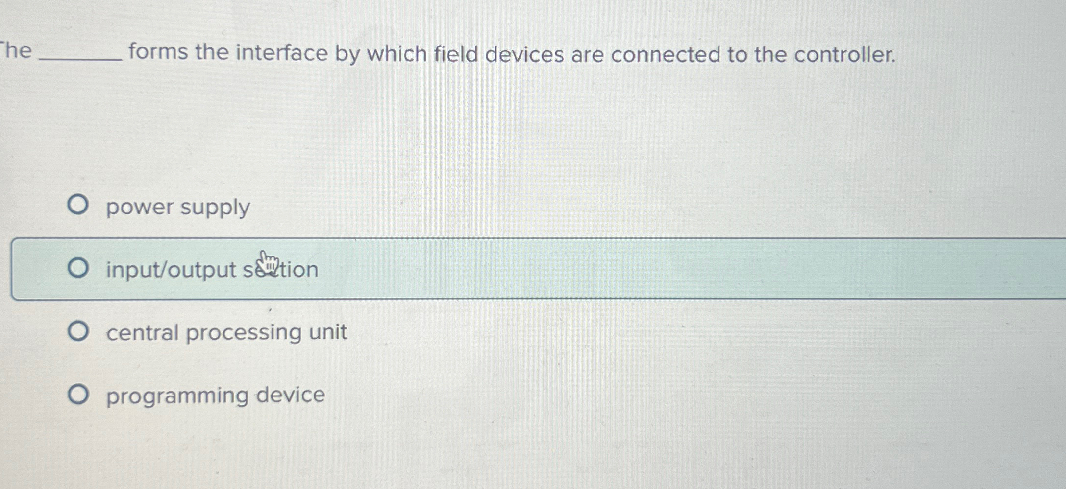 Solved heforms the interface by which field devices are | Chegg.com