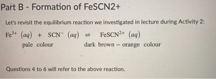 Solved Part B - Formation of FeSCN2+ Let's revisit the | Chegg.com