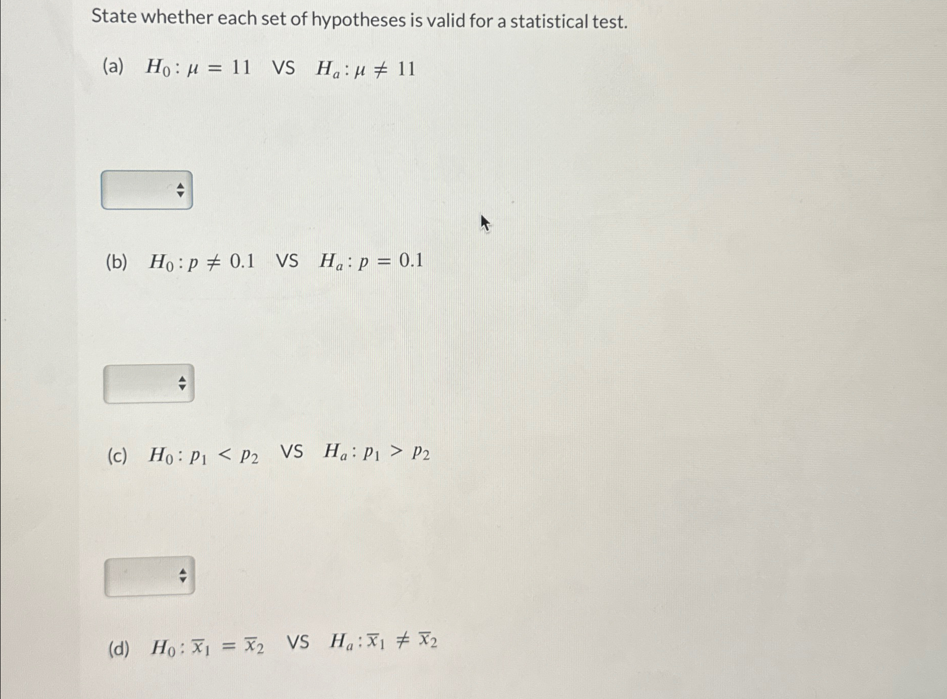 Solved State whether each set of hypotheses is valid for a | Chegg.com