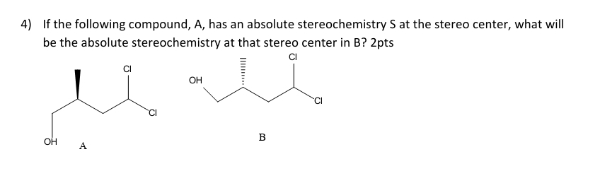 Solved If the following compound, A , ﻿has an absolute | Chegg.com