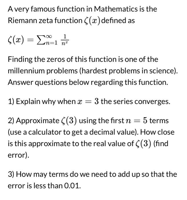 Solved A very famous function in Mathematics is the Riemann | Chegg.com