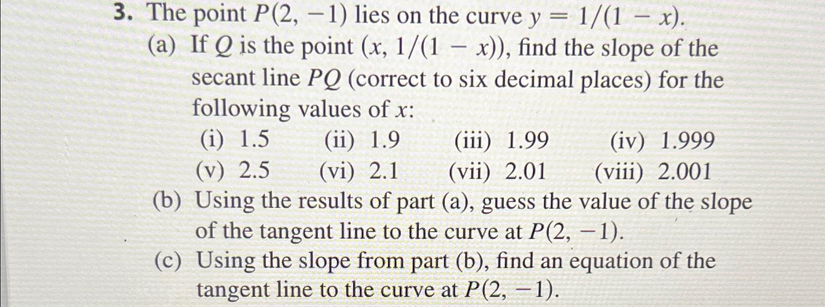 The point P(2,-1) ﻿lies on the curve y=11-x.(a) ﻿If Q | Chegg.com