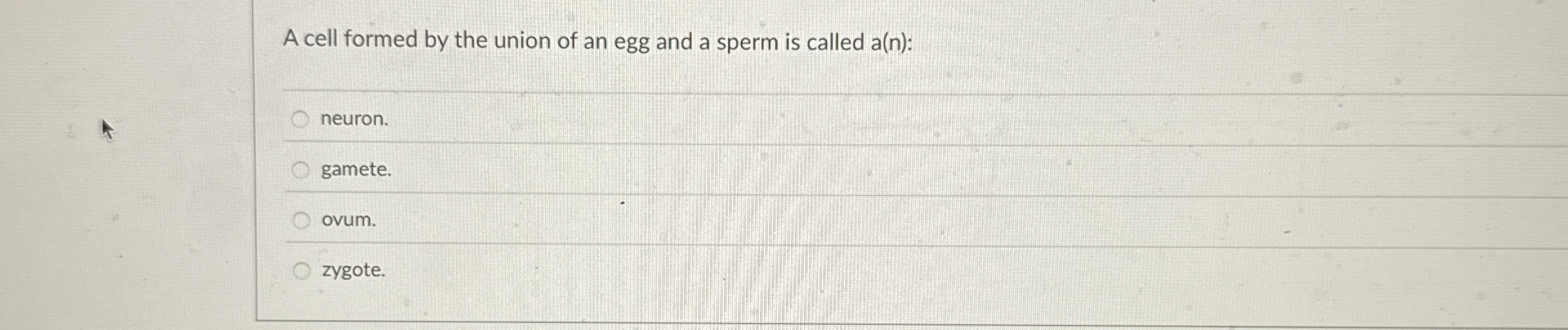 Solved A cell formed by the union of an egg and a sperm is | Chegg.com