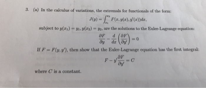 Solved 3. (a) In the calculus of variations, the extremals | Chegg.com