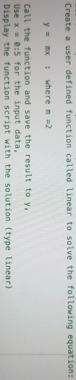Solved Create a user defined function called linear to solve | Chegg.com