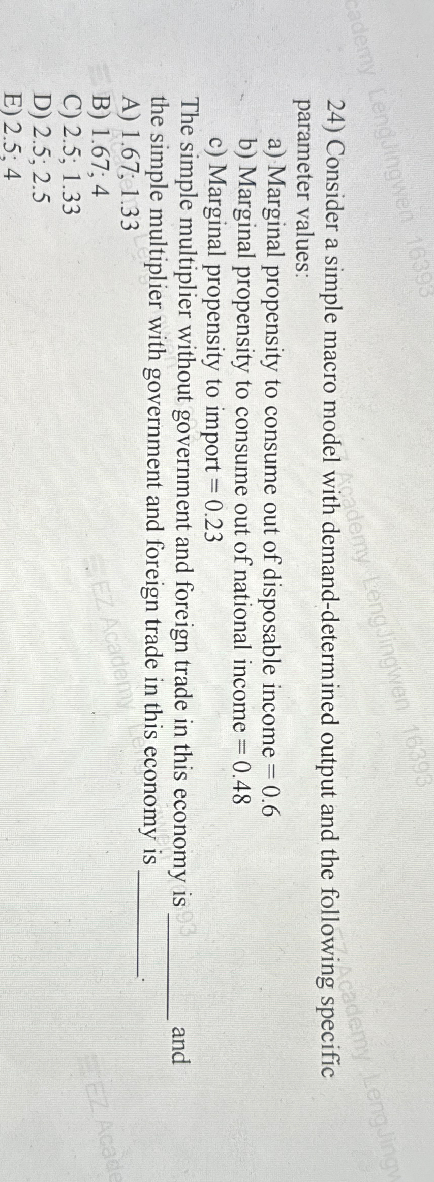 Solved Consider a simple macro model with demand-determined | Chegg.com