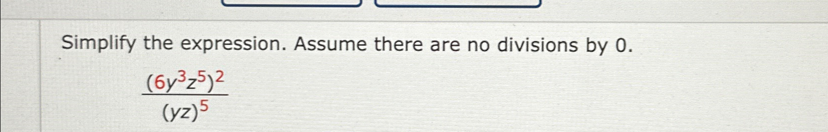 Solved Simplify the expression. Assume there are no | Chegg.com