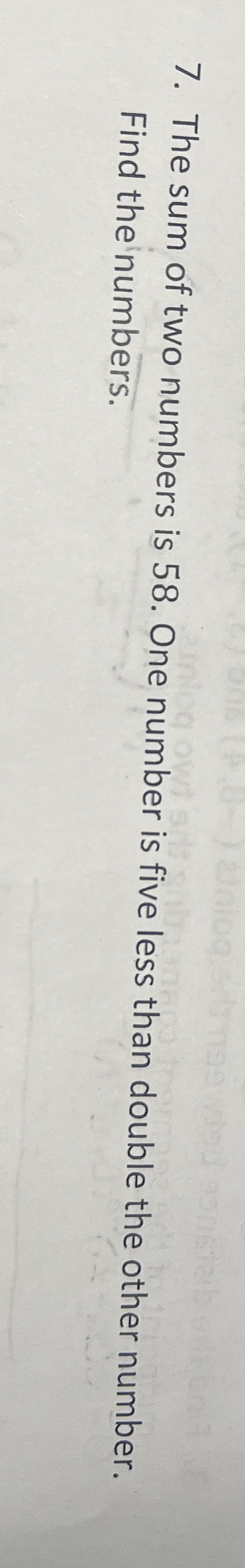 Solved The sum of two numbers is 58 . ﻿One number is five | Chegg.com