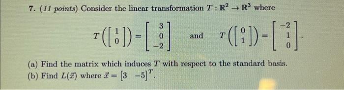 Solved 7. (11 points) Consider the linear transformation | Chegg.com