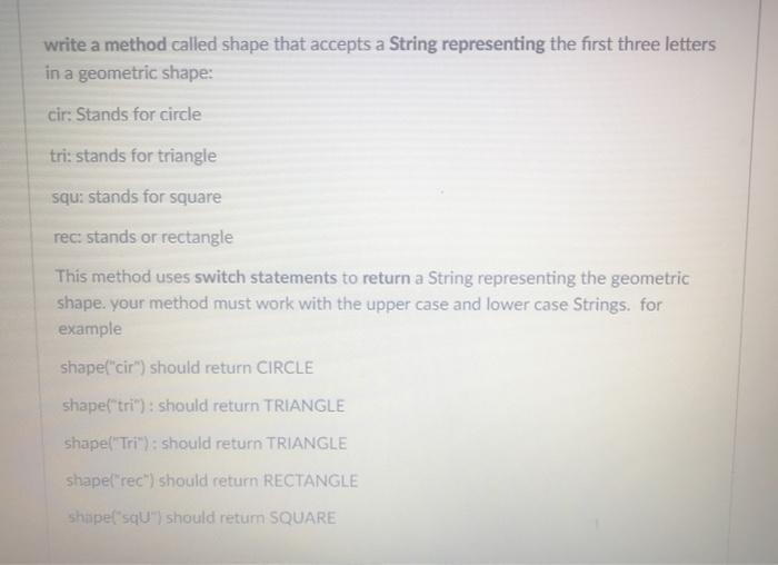 Solved write a method called shape that accepts a String | Chegg.com
