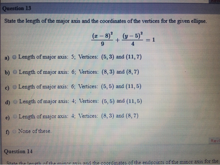 Solved Question 13 State the length of the major axis and | Chegg.com