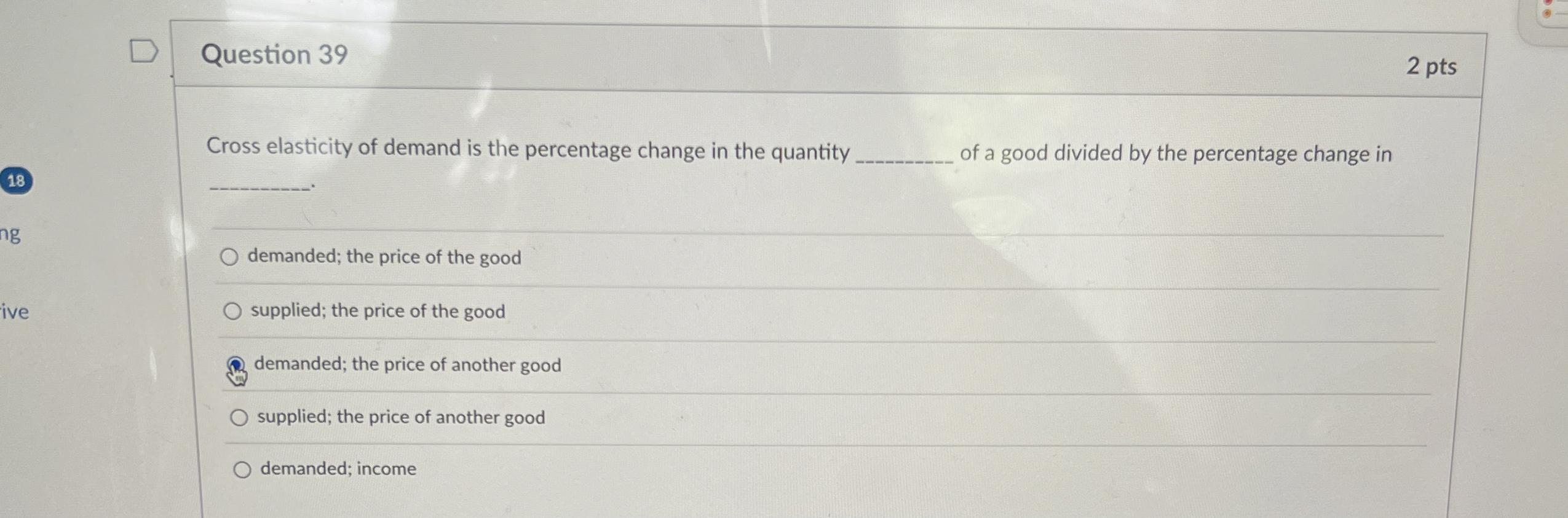Solved Question 392 ﻿ptsCross elasticity of demand is the | Chegg.com