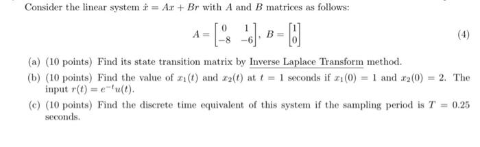 Consider the linear system x˙=Ax+Br with A and B | Chegg.com