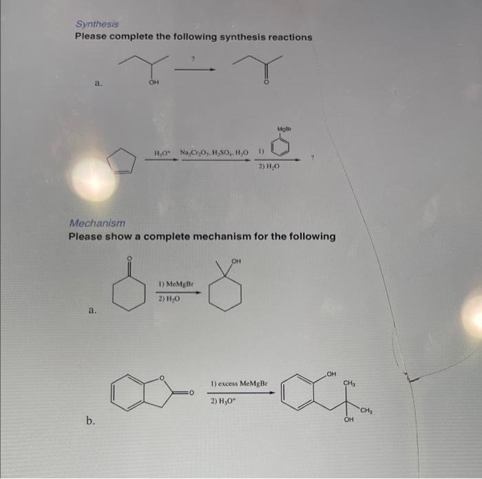 Solved Synthesis Please complete the following synthesis | Chegg.com