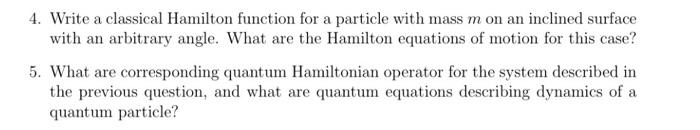 Solved 4. Write a classical Hamilton function for a particle | Chegg.com