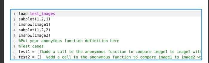 Solved Write an anonymous function called image_compare that | Chegg.com