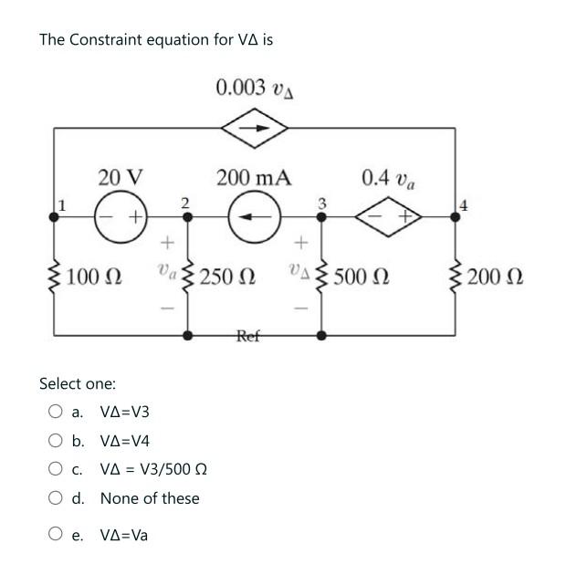 Solved The Constraint equation for VΔ is Select one: a. | Chegg.com