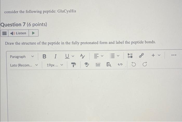 Solved consider the following peptide: GluCysHis Question 7 | Chegg.com