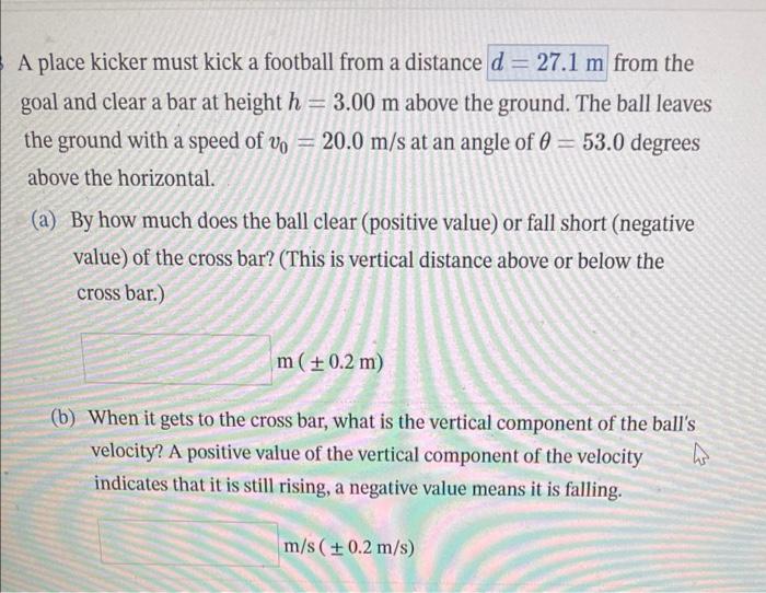 Solved place kicker must kick a football from a distance | Chegg.com
