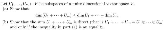 Solved Let U1,…,Um⊂V be subspaces of a finite-dimensional | Chegg.com