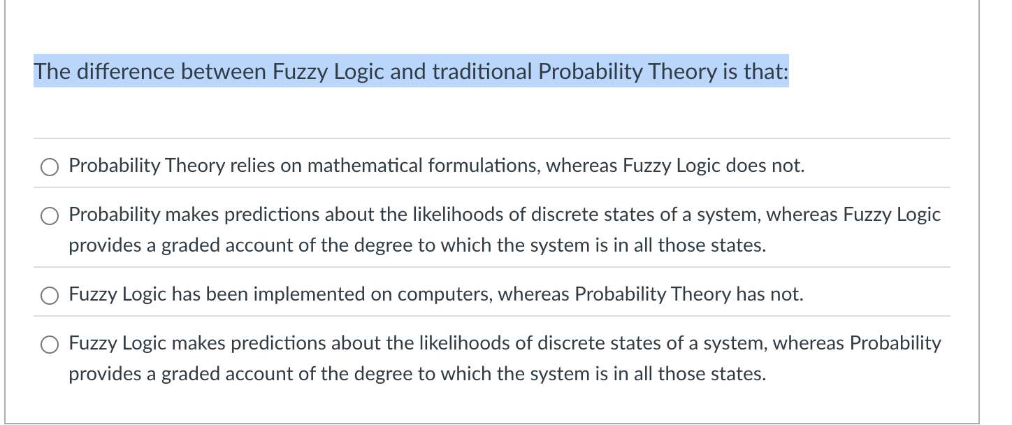 Solved The difference between Fuzzy Logic and traditional | Chegg.com