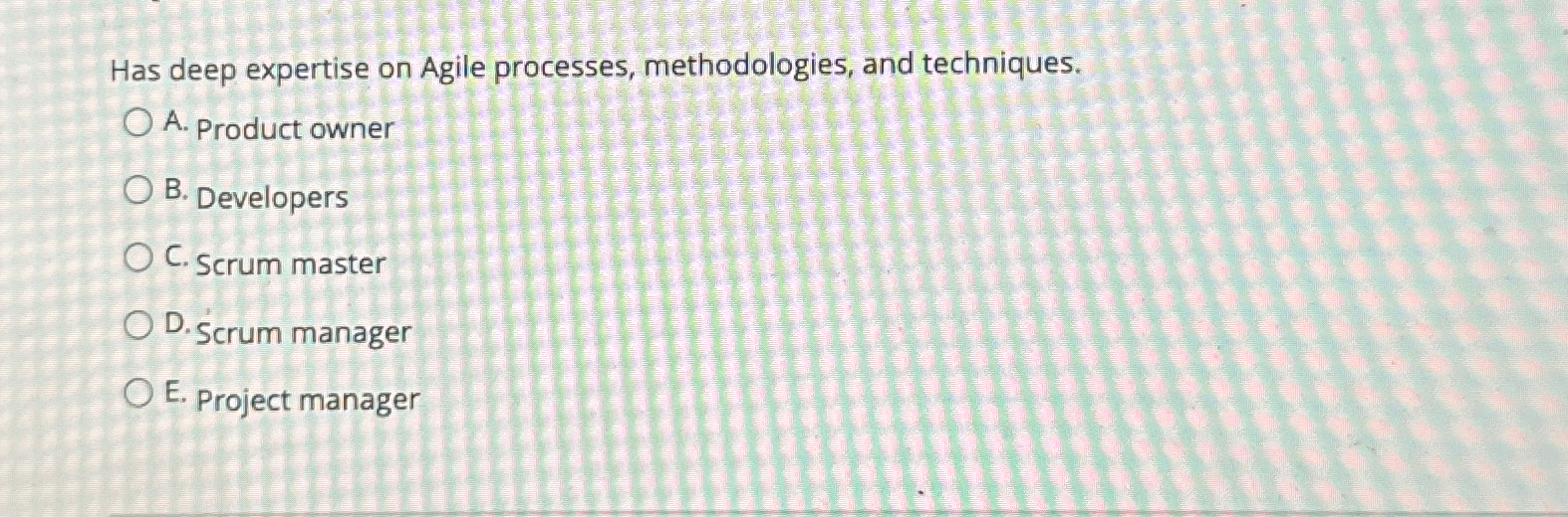 Solved Has deep expertise on Agile processes, methodologies, | Chegg.com