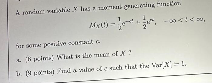 Solved A random variable X has a moment-generating function | Chegg.com